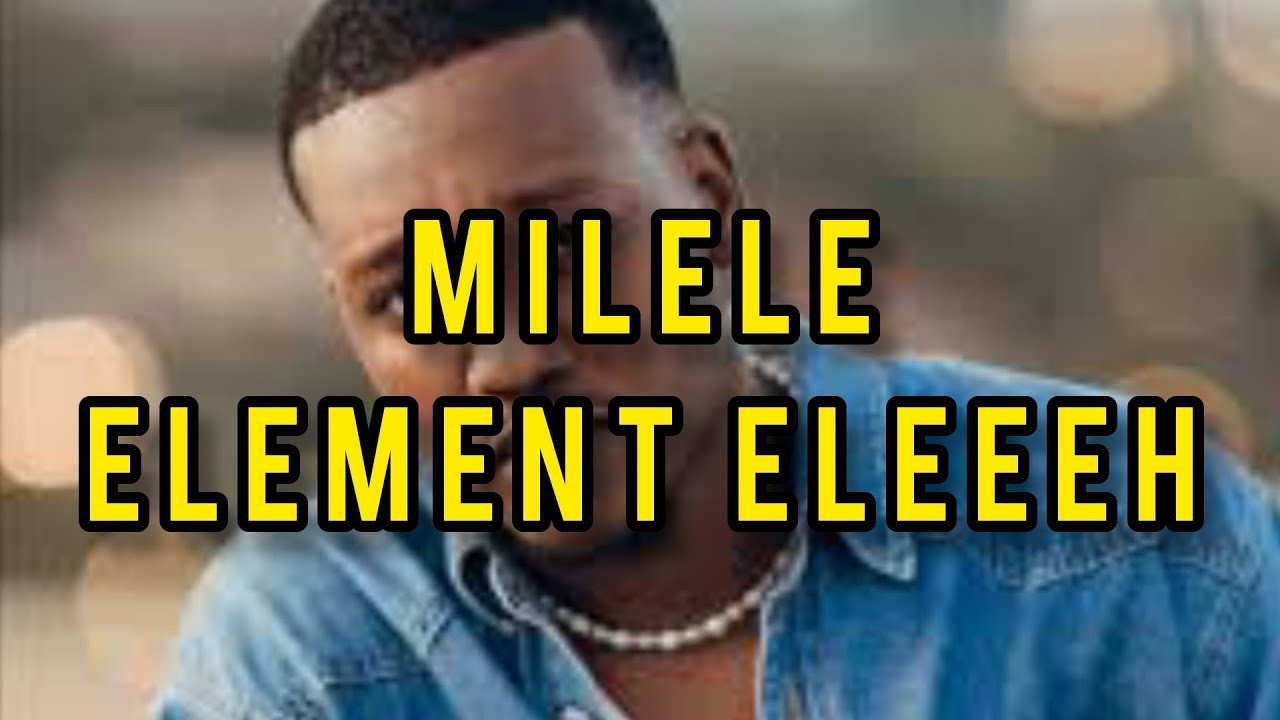 Milele_Element_Eleeeh_Lyrics - YouTube