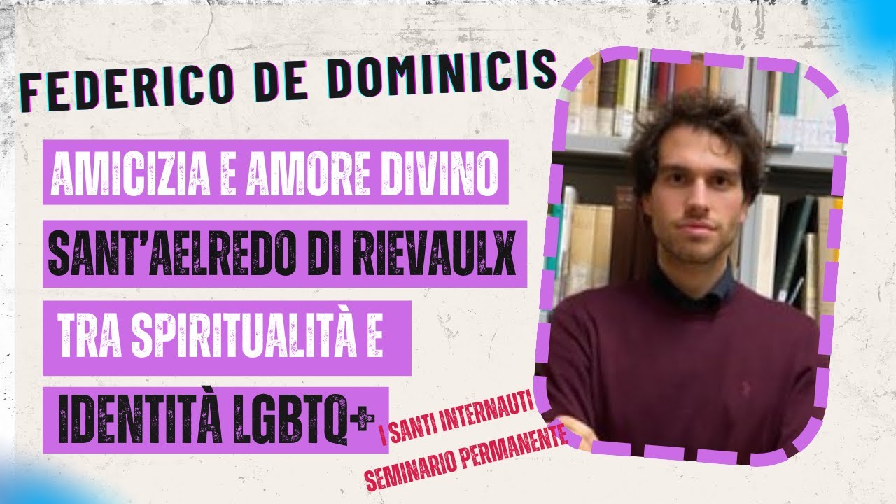 Federico De Dominicis - Amicizia e amore divino: sant'Aelredo, tra ...