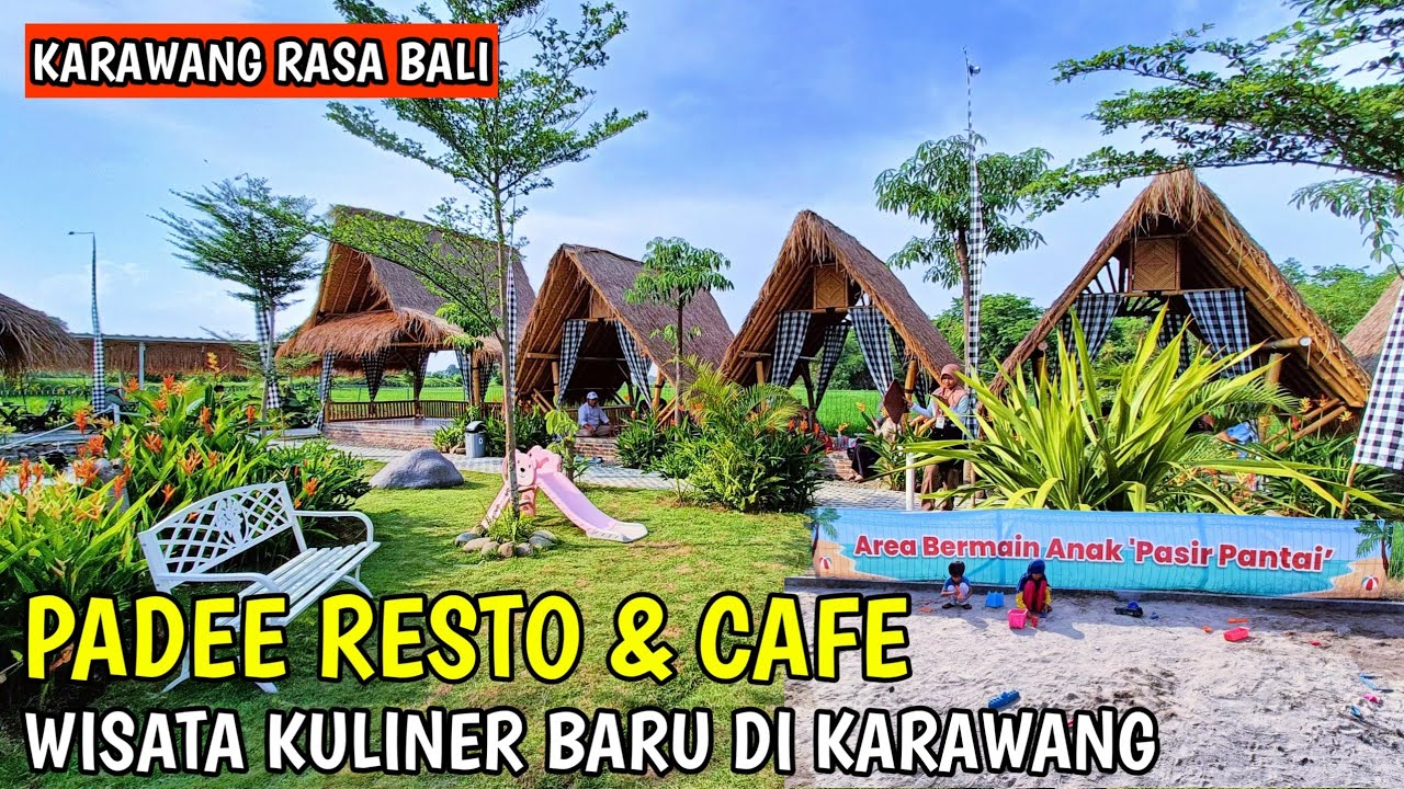 BARU !! PADEE RESTO & CAFE KARAWANG || Serasa di Bali - YouTube