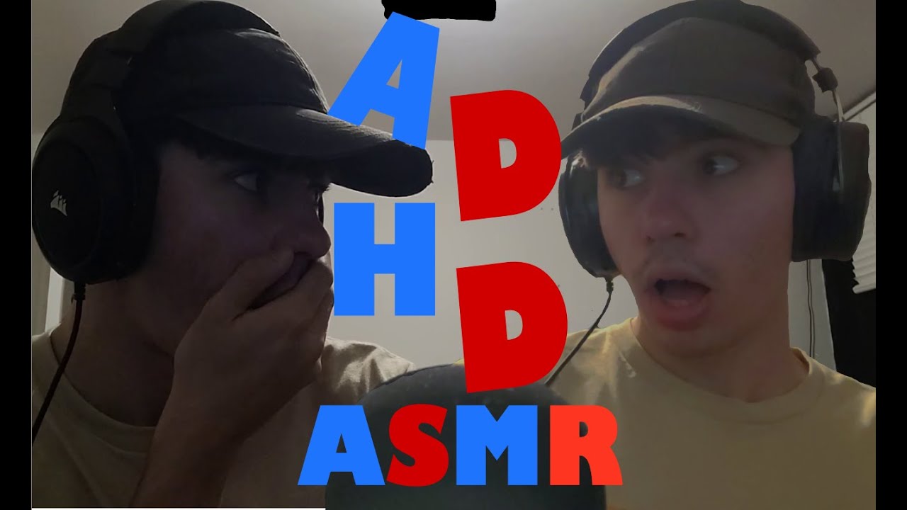 Adhd Asmr First Video In A While Youtube