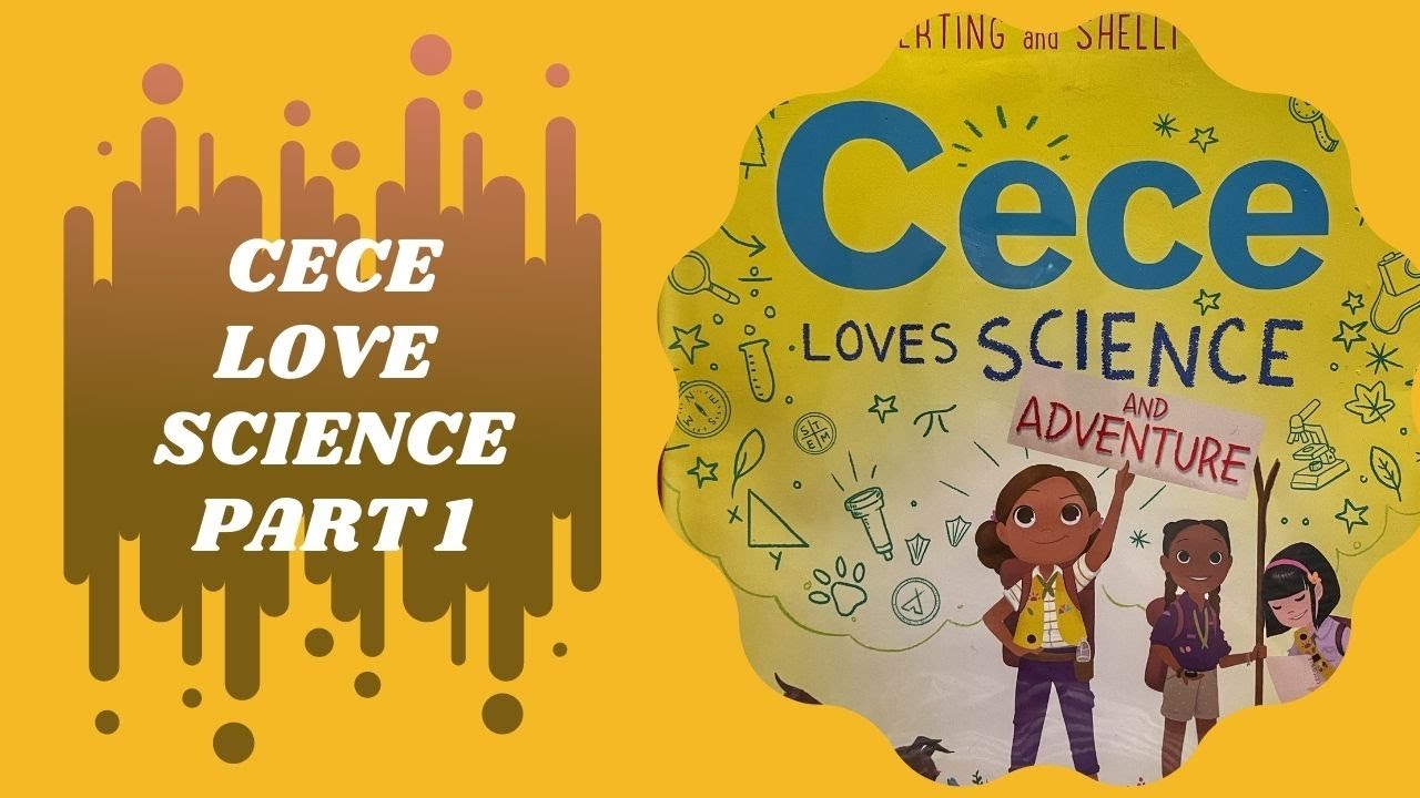 Cece loves science and adventure Part 1 Camping story for kids read ...