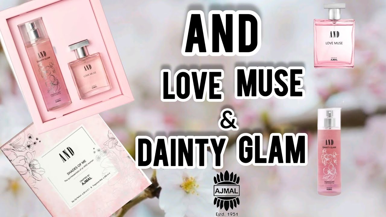 And love muse perfume review and dainty glam body mist review| and ...