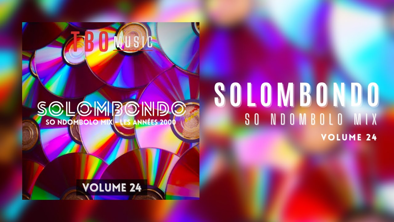 SOLOMBONDO - So Ndombolo Mix Vol.24 (Les Années 2000) 🎧🇨🇩 - YouTube