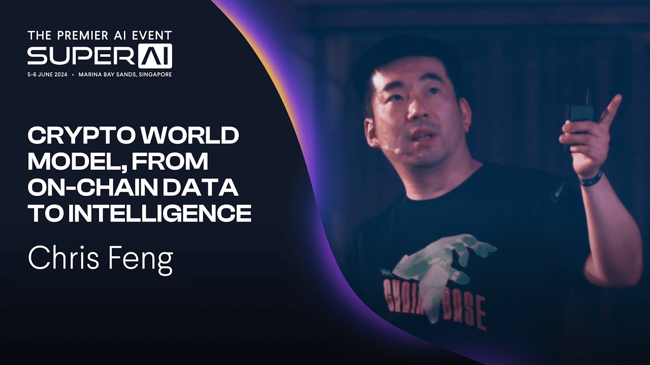 Crypto World Model, From On-Chain Data to Intelligence - Chris Feng ...