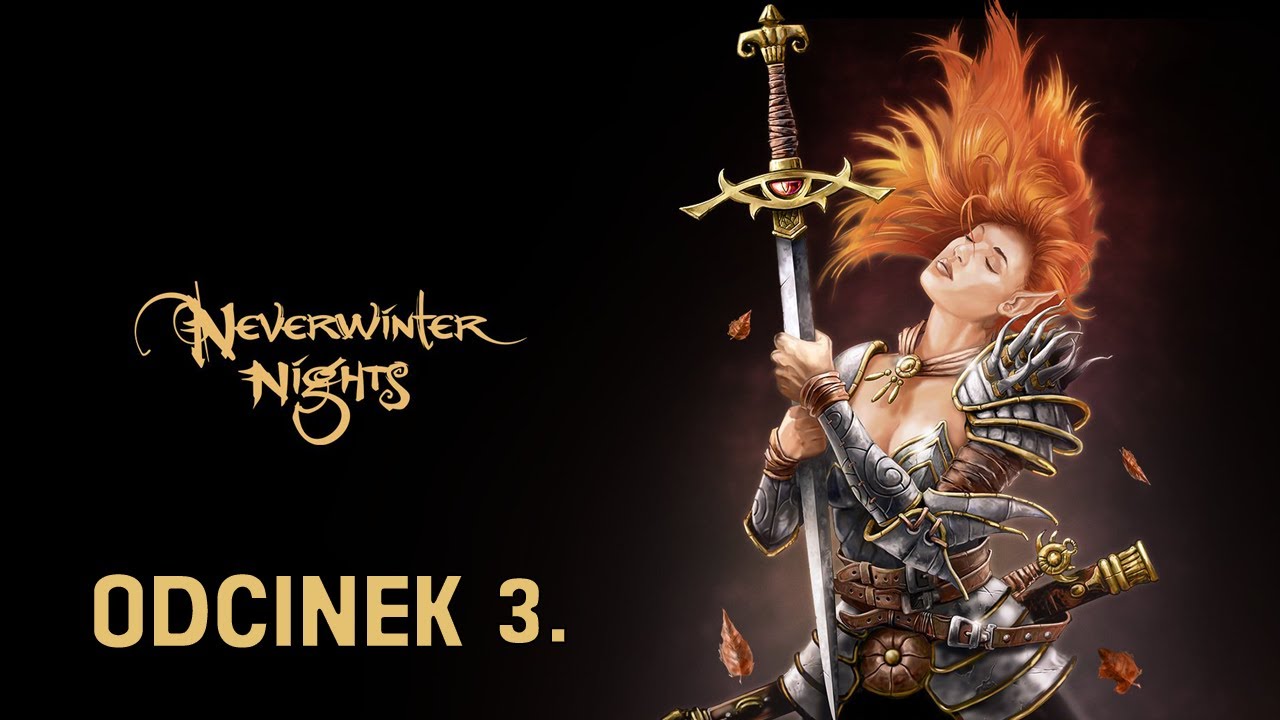 Neverwinter Nights #3 - Dom Sprawiedliwości - Zagrajmy - YouTube