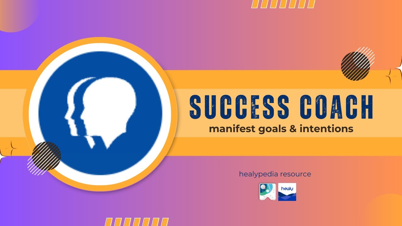 TUTORIAL#5 Success Coach: manifest goals and intentions #healy - YouTube