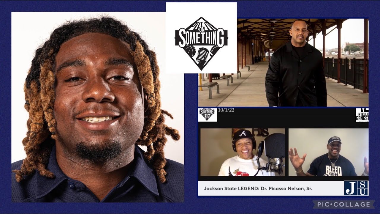 Jackson State Legend, Dr. Picasso Nelson, Praises Recent JSU Star ...