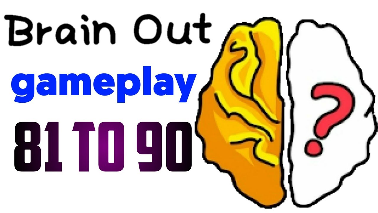 Brain out gameplay level 81 to 90 - YouTube