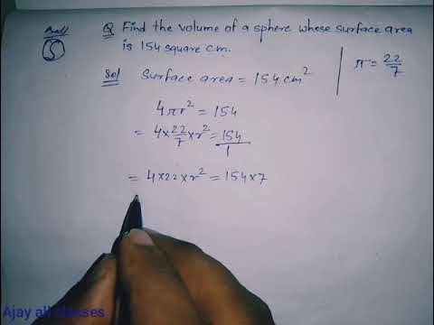 Find the volume of a sphere whose surface area is 154 square cm. - YouTube