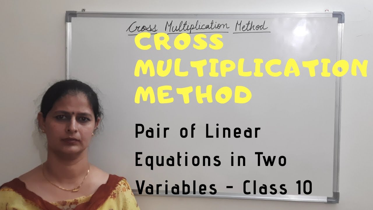 Cross Multiplication Method Pair Of Linear Equations In Two Variables cross-multiplication-method-pair-of-linear-equations-in-two-variables