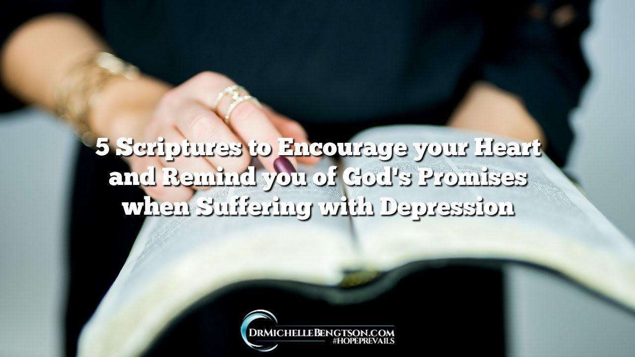 5 Scriptures to encourage your heart and remind you of God's promises ...