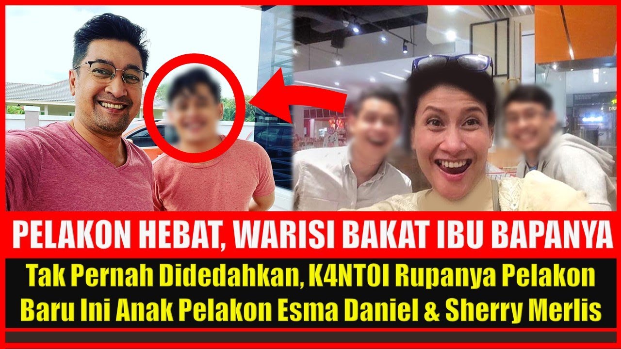 Tak Pernah Didedahkan, K4NT0I Rupanya Pelakon Baru Ini Anak Pelakon ...