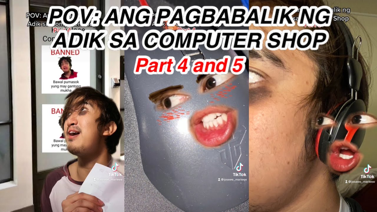 ANG PAGBABALIK NG ADIK SA COMPUTER SHOP PART 4 AND 5 |TIKTOK FUNNY ...