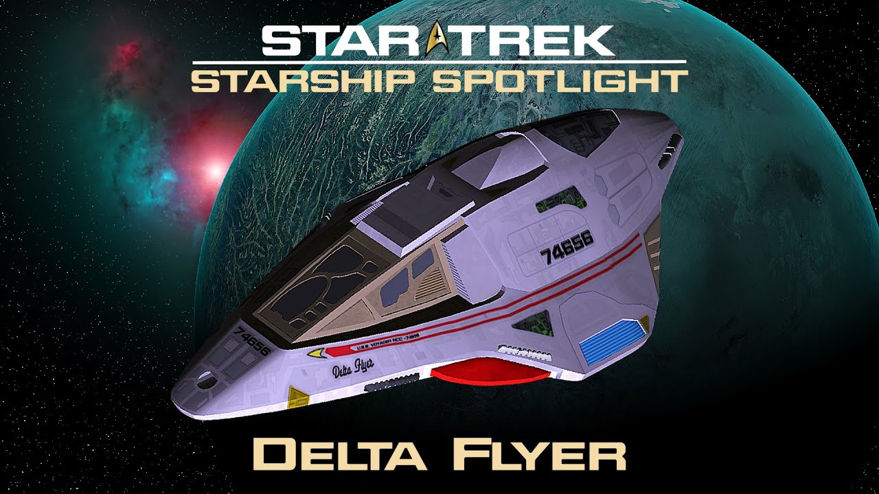 Starship Spotlight: Delta Flyer—Voyager’s Legendary Shuttle - YouTube