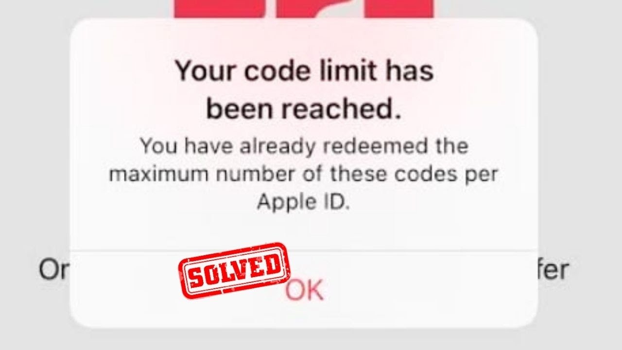 You Have Already Redeemed The Maximum Number Of These Codes Per Apple ...