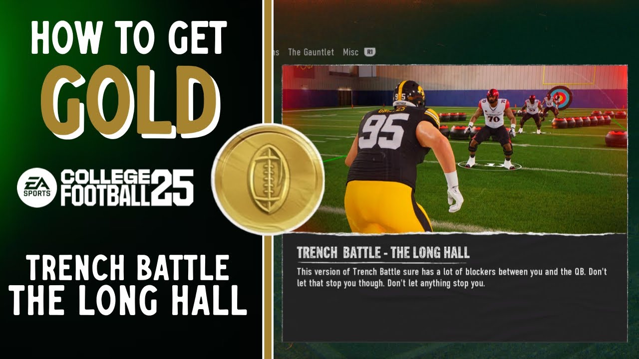 How to get GOLD in College Football 25 | Trench Battle - The Long Hall ...