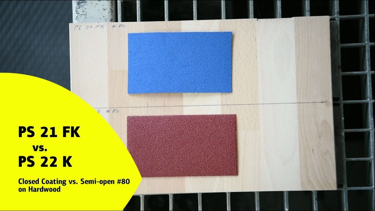 Closed Coating vs. Semi-open sandpaper, on hardwood(beech) | usage ...