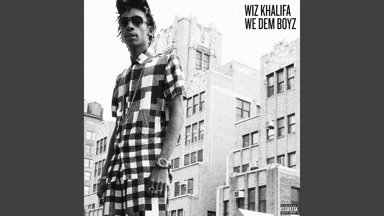 We Dem Boyz Wiz Khalifa
