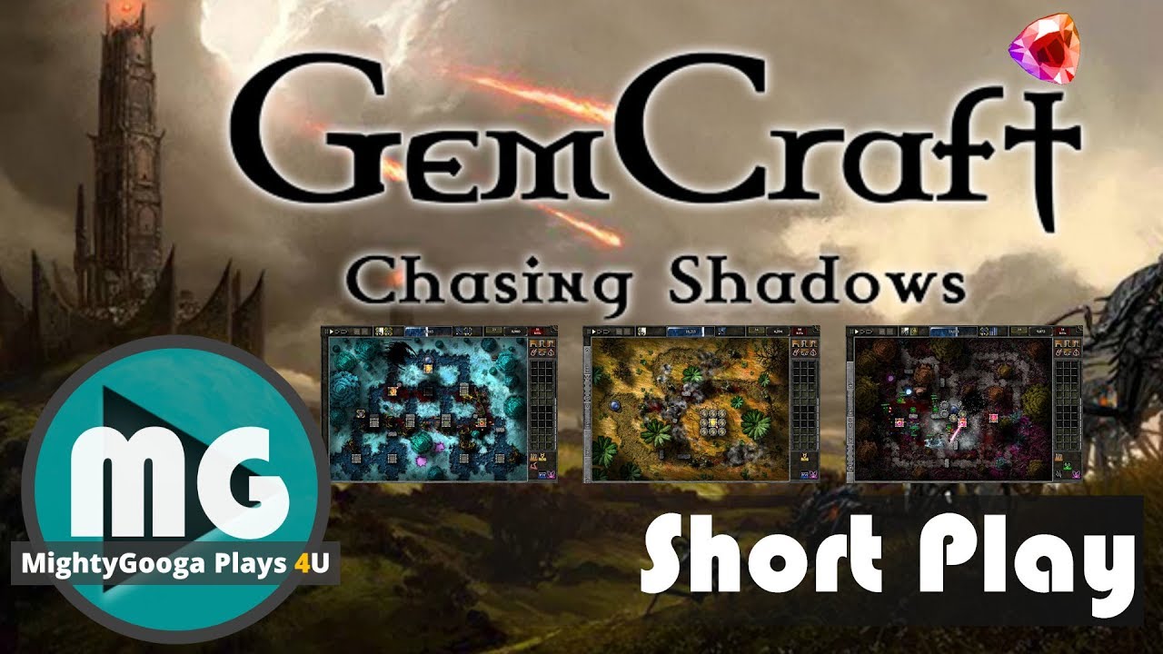 GemCraft Chasing Shadows: Short Play by MightyGooga - YouTube