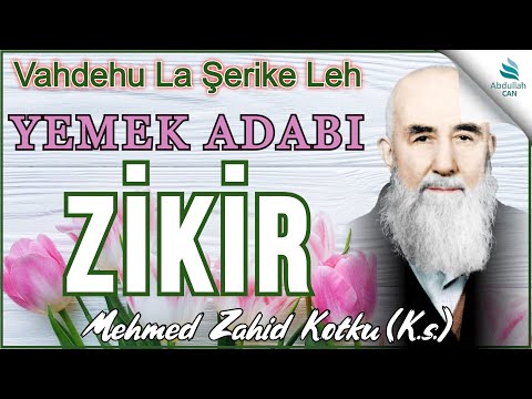 12. Sohbet. Vahdehu La Şerike Leh, Zikir, Yemek Adabı. Ummandan İnciler. Mehmed Zahid Kotku (K.s.)