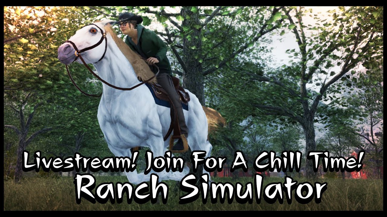 [Ranch Simulator/Roblox] Surprise Livestream! Come Join For A Chill ...