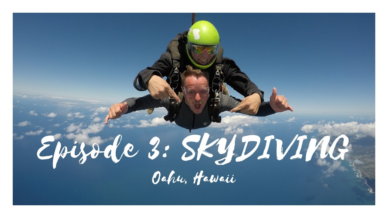 Episode 3: Skydiving at 14,000ft Oahu, HI (Pacific Skydiving) - YouTube
