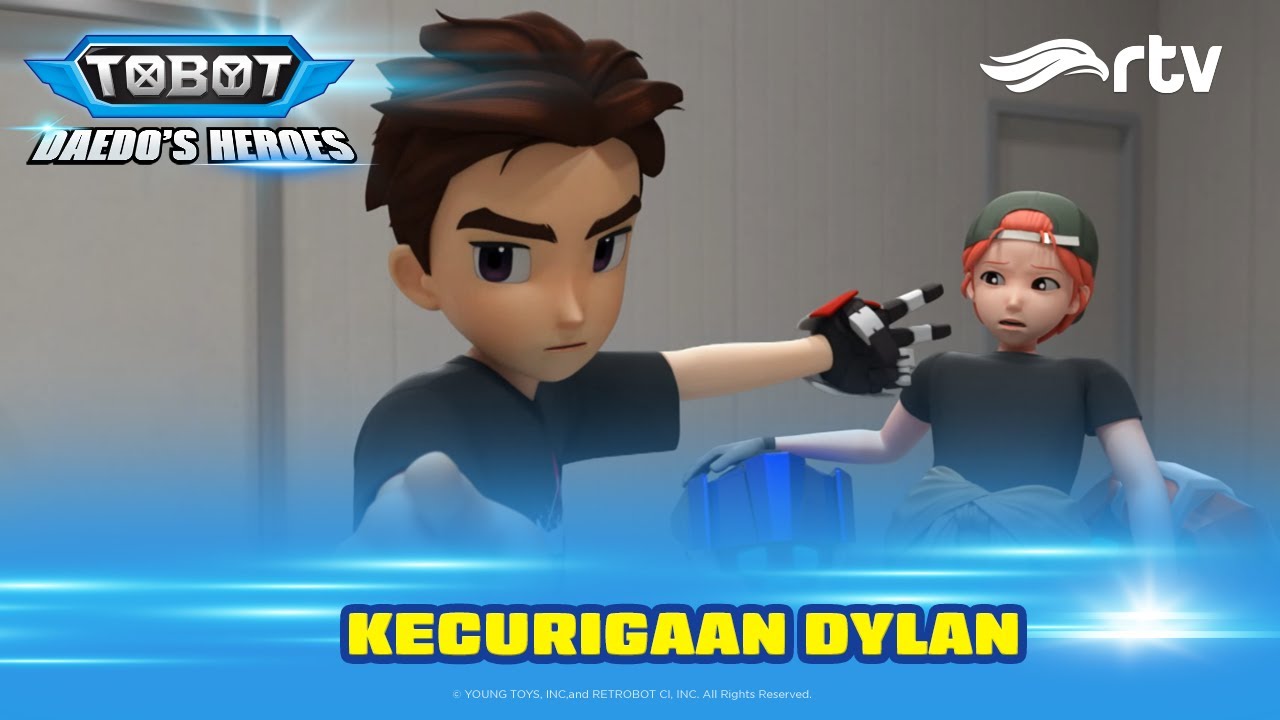 Tobot Daedo's Heroes RTV: Kecurigaan Dylan - YouTube