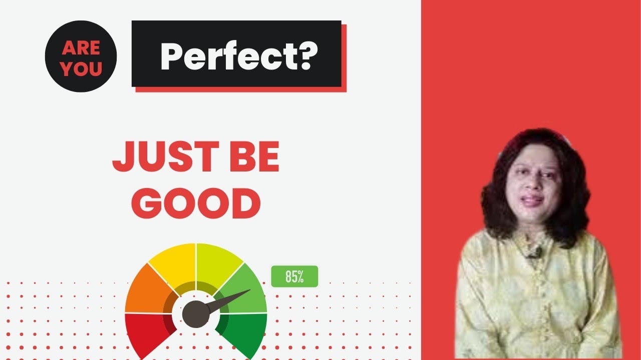 Just Be Good Not Perfect - YouTube
