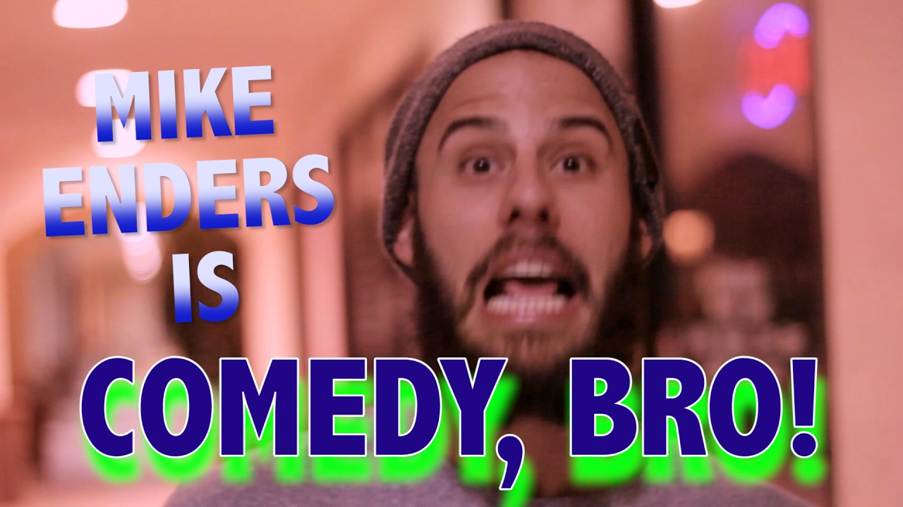 Comedy, Bro! - YouTube