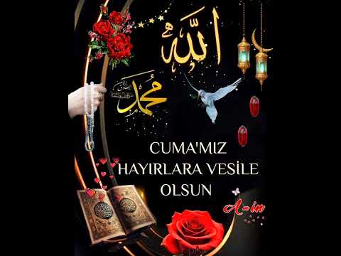 CUMA MESAJLARI RESİMLİ DUALI🌹EN YENİ GÜNÜN DUA MESAJ VİDEOSU 🌹SESLİ🌹DUALI🌹#cumamesajları #gününduası