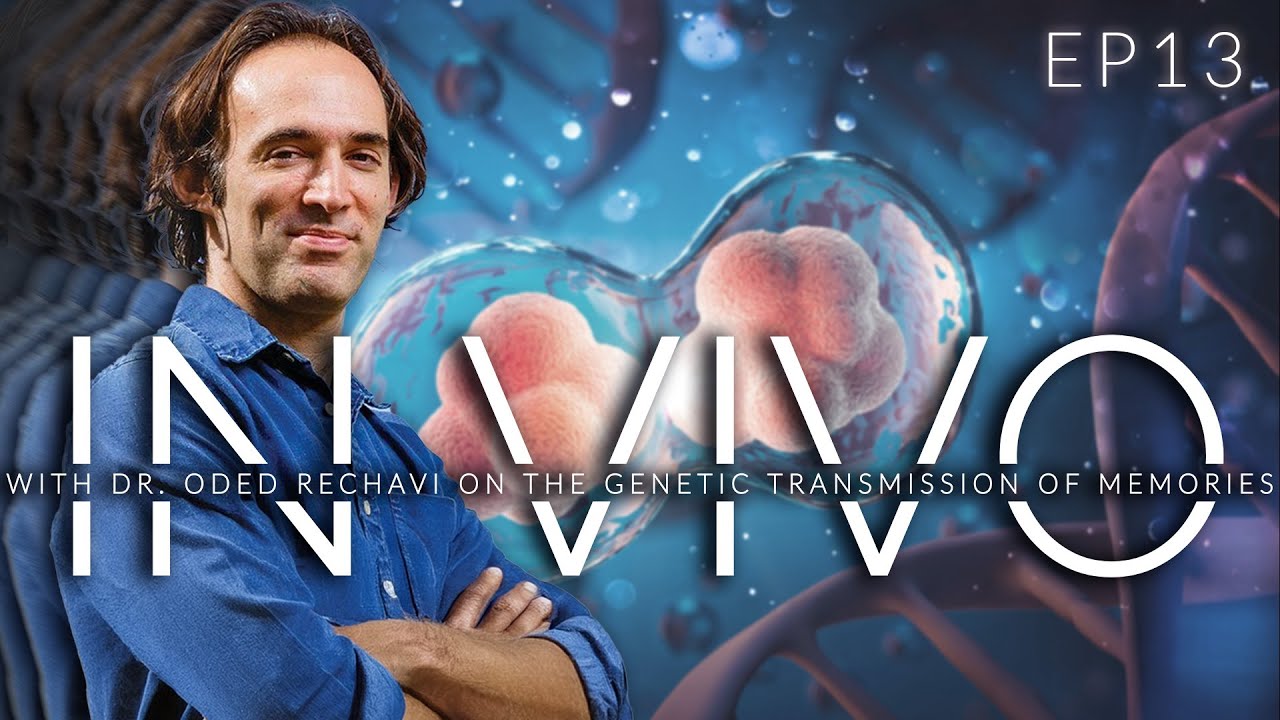 Can Memories Be Inherited? Dr. Oded Rechavi on RNA, Epigenetics ...