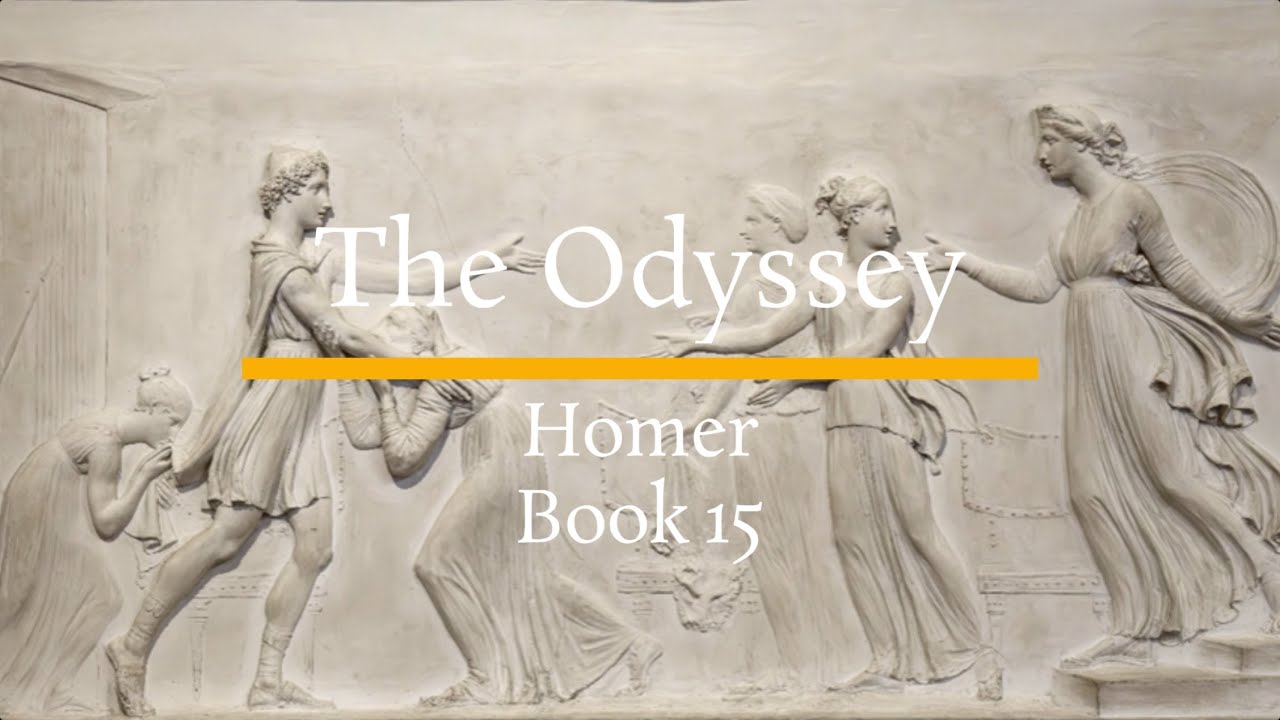 Homer, The Odyssey, Book 15 - Telemachus Returns - YouTube