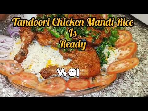 How to Make Tandoori Chicken with Fragrant Mandi Rice by smooky stocks ...