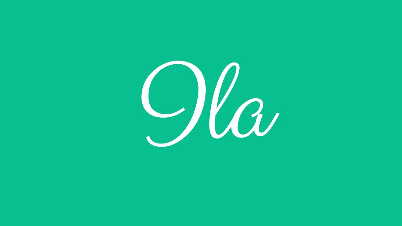 Learn how to Sign the Name Ila Stylishly in Cursive Writing - YouTube