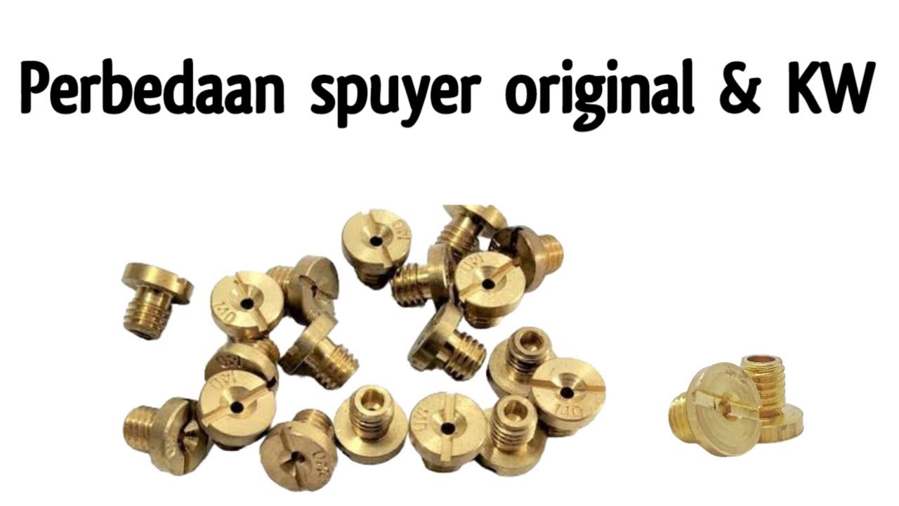 Perbedaan spuyer/main jet original & KW @Classy_story - YouTube