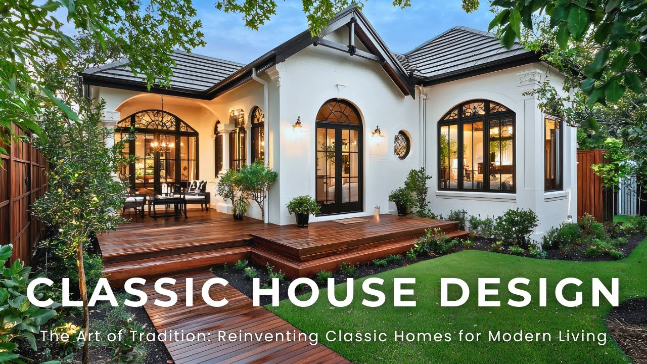 The Art of Tradition: Reinventing Classic Homes for Modern Living - YouTube