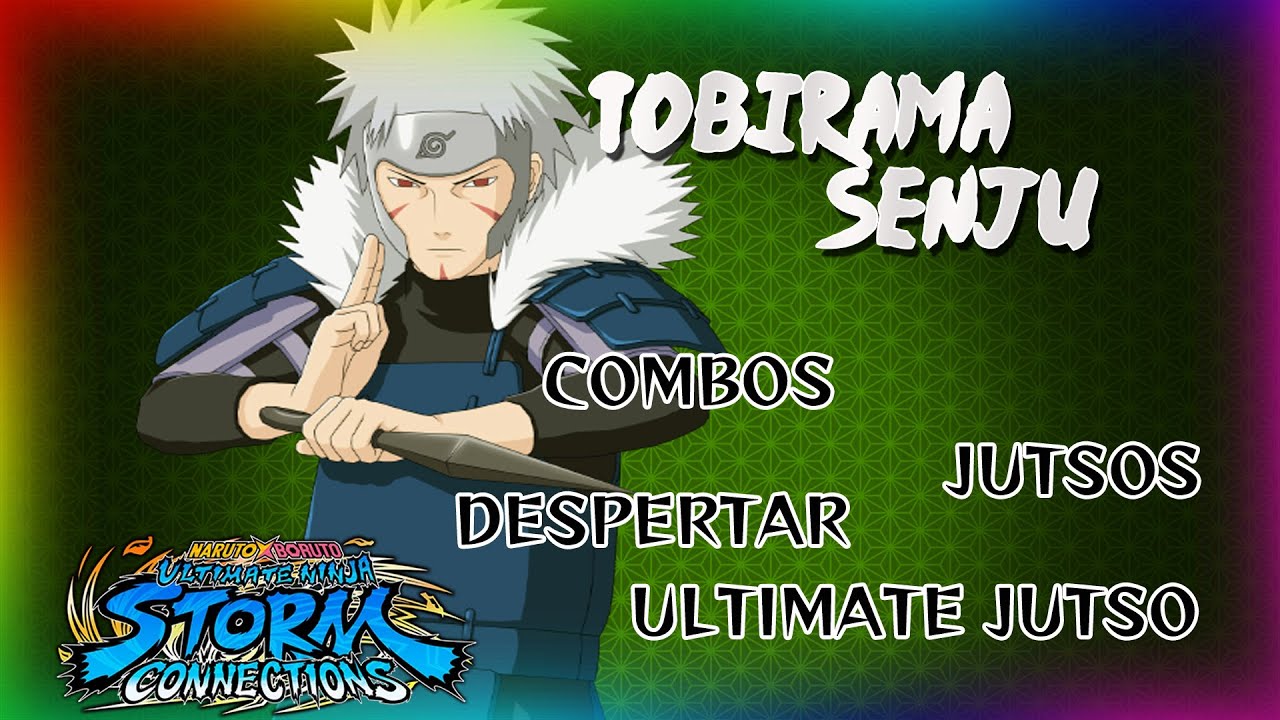 Tobirama Senju (Segundo Hokage) MOVESET COMPLETO #StormConnections ...
