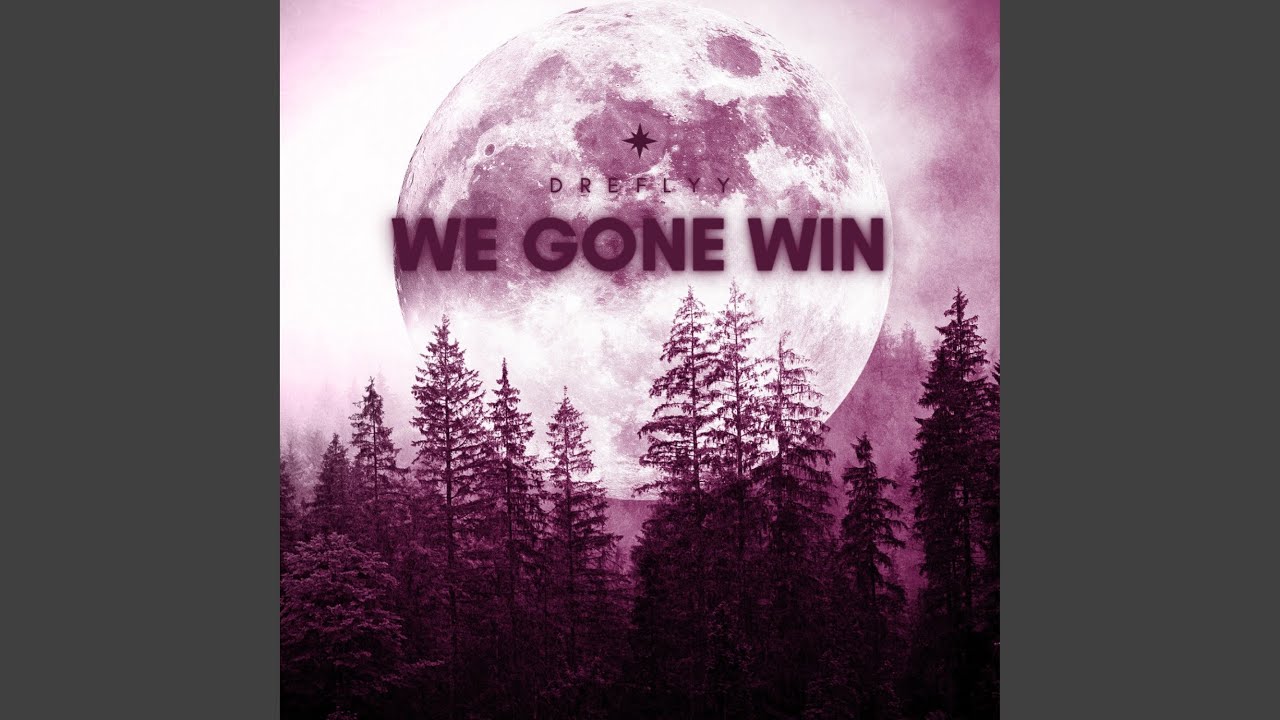 We Gone Win - YouTube