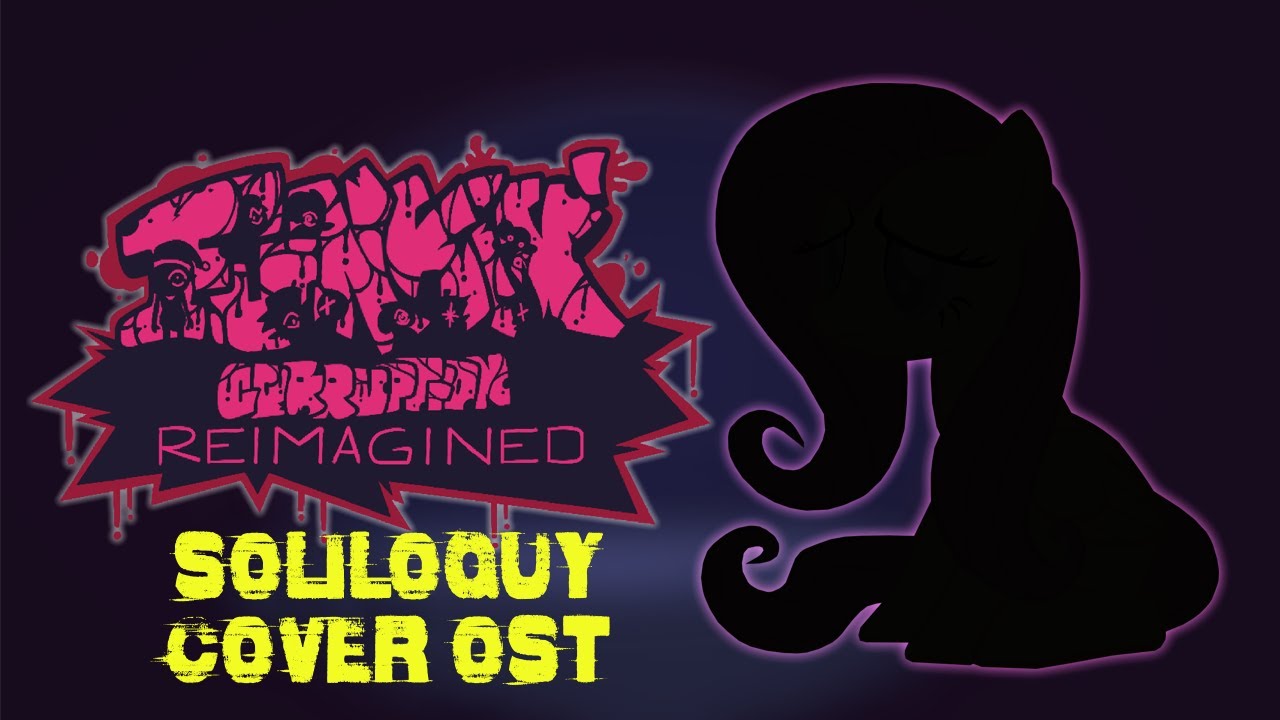 Friday Night Funkin' Covers... | Soliloquy (Corruption Reimagined - BAD ...