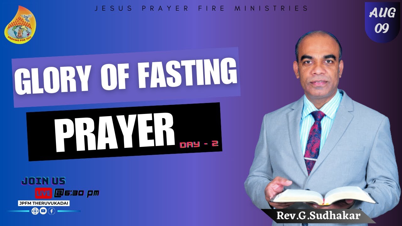 Live || Glory Of Fasting Prayer || 09 August 2024 || Rev. G. Sudhakar ...