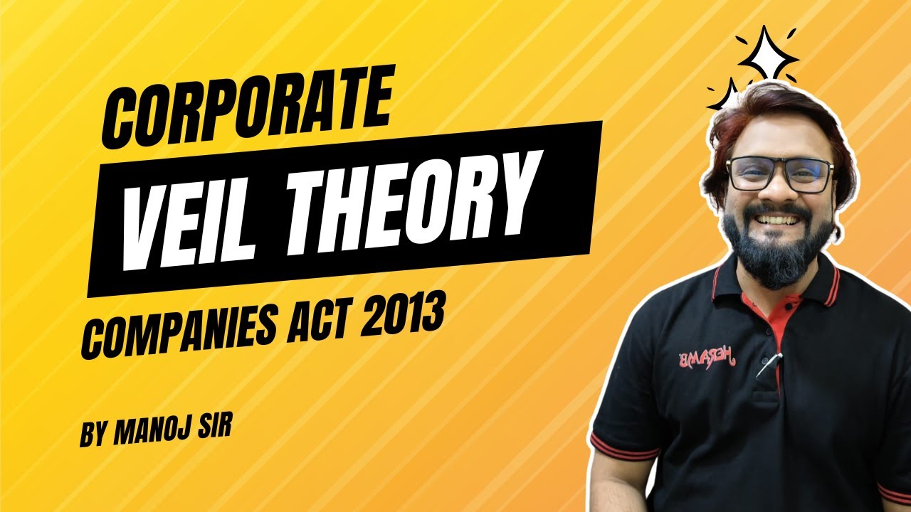 Corporate Veil Theory Explained | Companies Act 2013 - YouTube