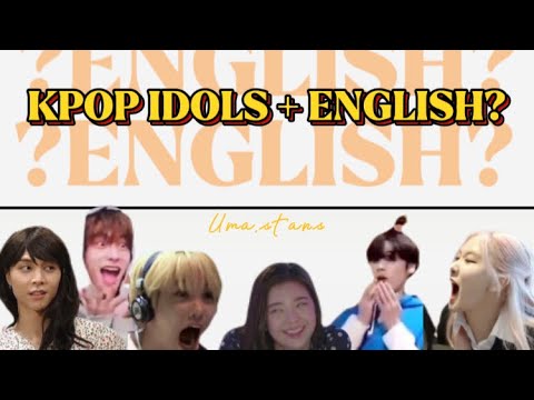 KPOP IDOLS speaking ENGLISH for 6 minutes straight (chaotic) - YouTube