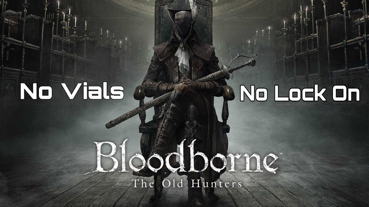 Bloodborne - No vials, No lock on DLC boss fights BL 365 (NG+6) - YouTube