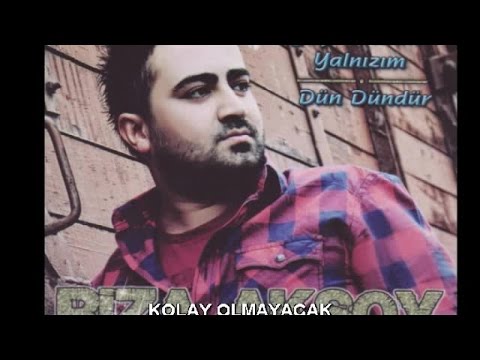 RIZA AKSOY - KOLAY OLMAYACAK