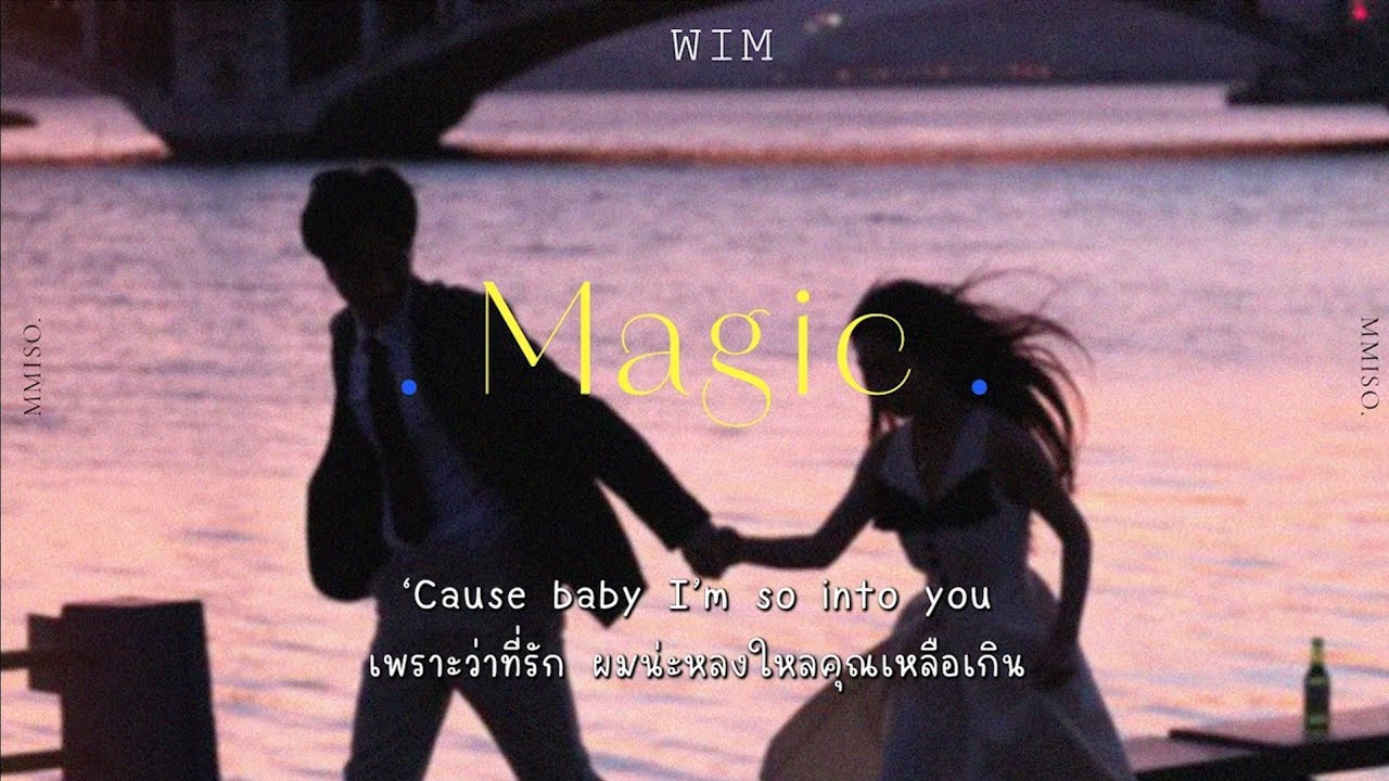 Magic - WIM | Thaisub • Lyrics - YouTube