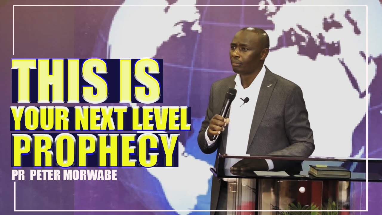 THIS IS YOUR NEXT LEVEL PROPHECY || PR MORWABE - YouTube