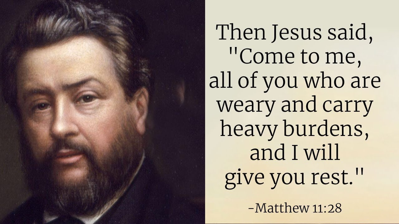  11 28 12 16 Spurgeon Come Unto Me Matthew