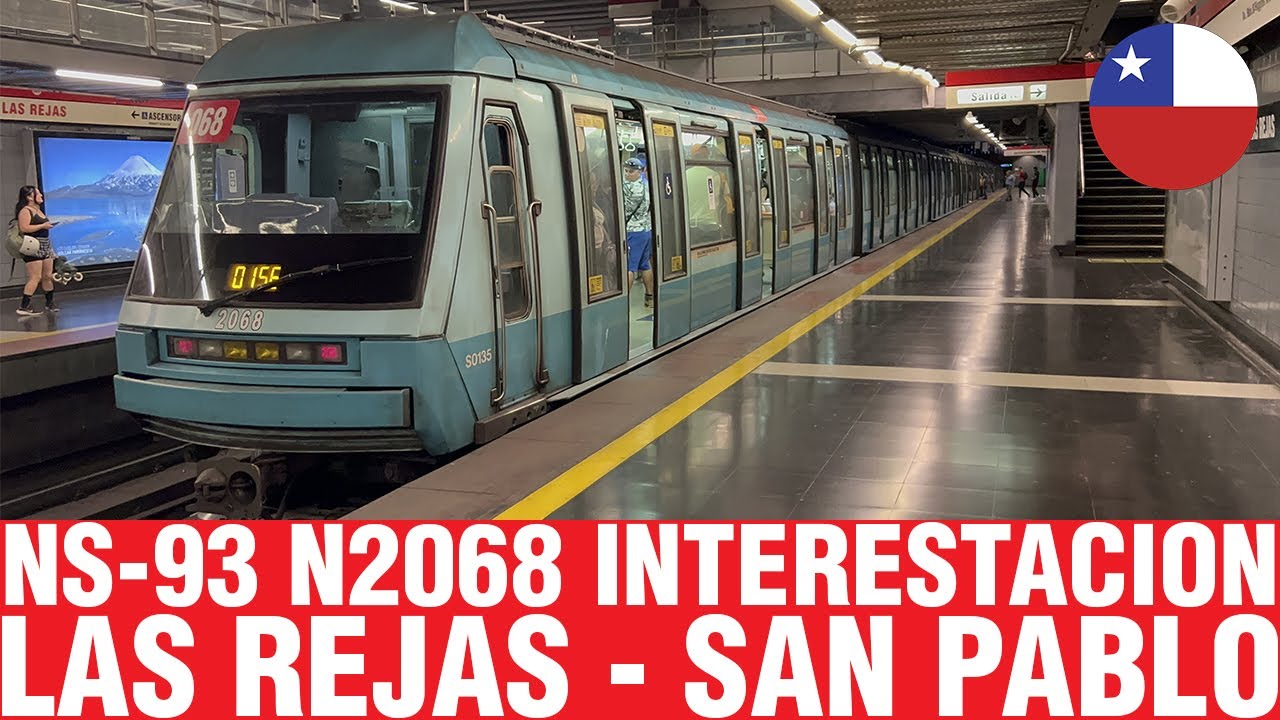 Metro De Santiago | NS-93 N2068 interestacion Las Rejas - San Pablo - YouTube