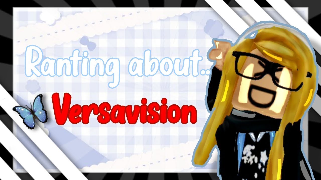 versa vision needs to stop... #roblox #robloxrant #rant ...
