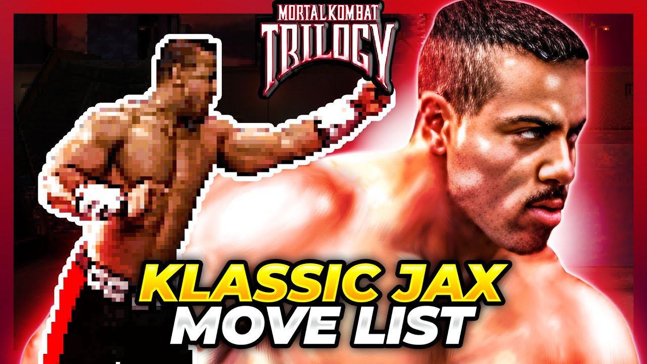 KLASSIC JAX MOVE LIST - Mortal Kombat Trilogy (MKT) - YouTube